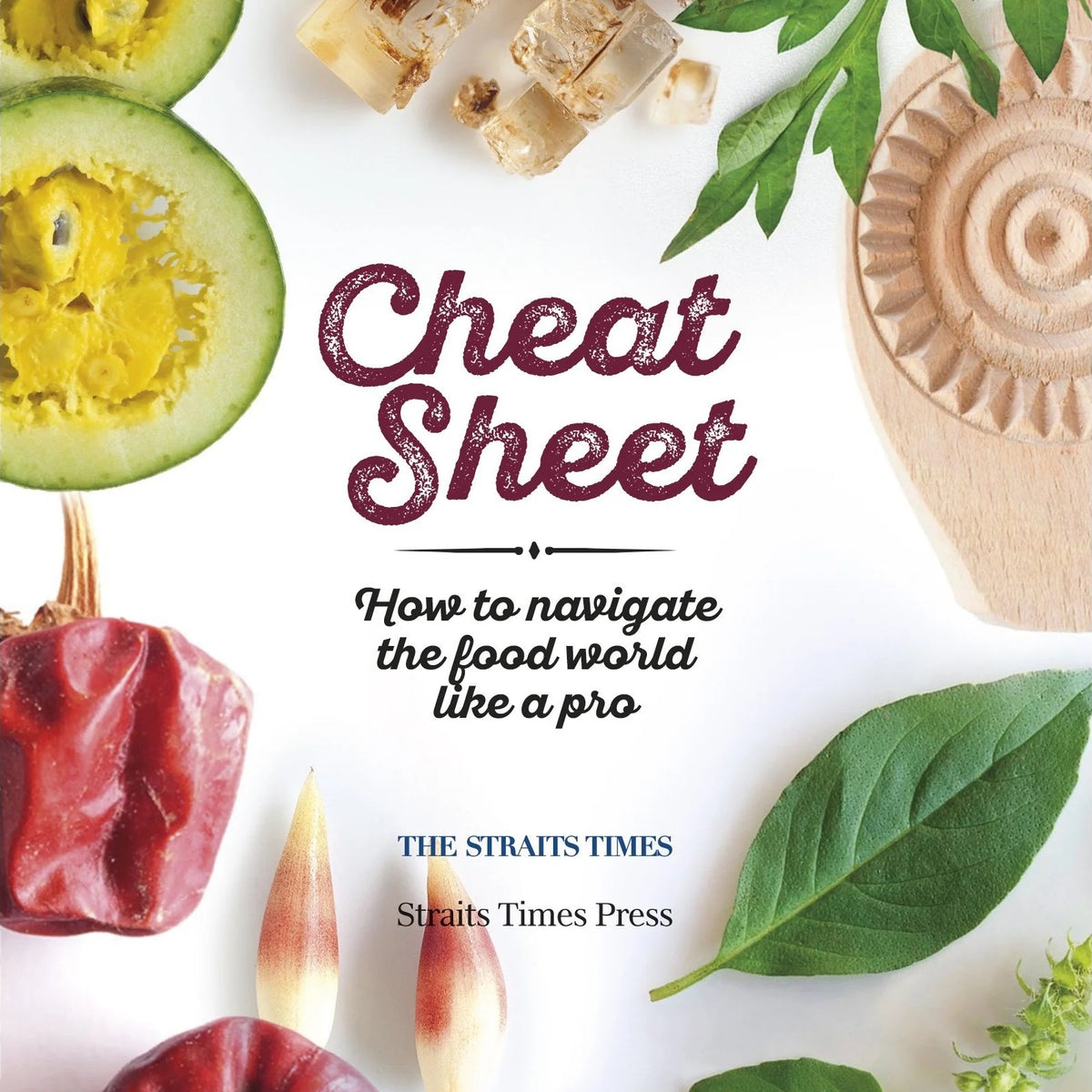Cheat Sheet: How to navigate the food world like a pro — Epigram