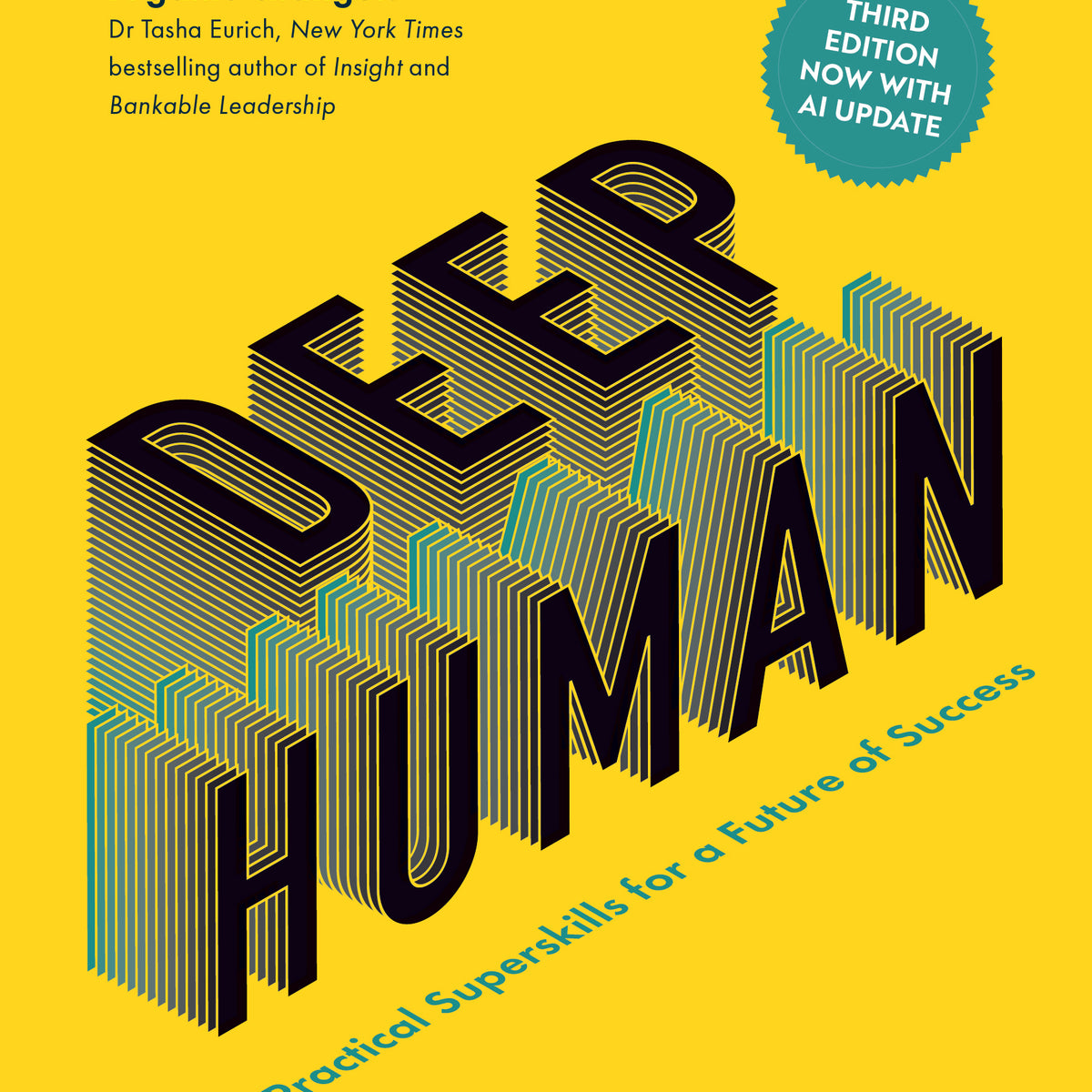 Deep Human: Practical Superskills for a Future of Success (Third Editi ...