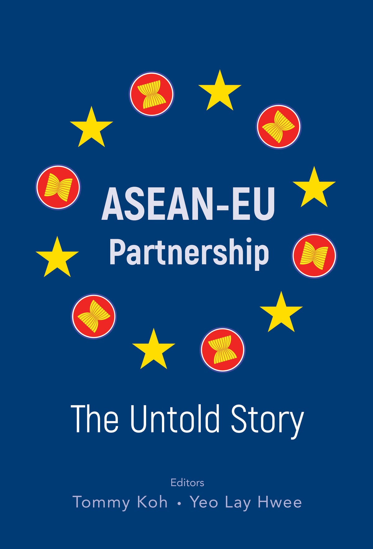 ASEAN-EU Partnership: The Untold Story — Epigram