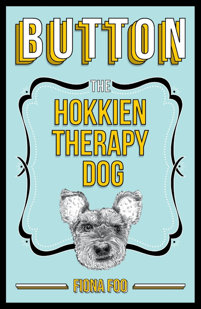 Button: The Hokkien Therapy Dog — Epigram
