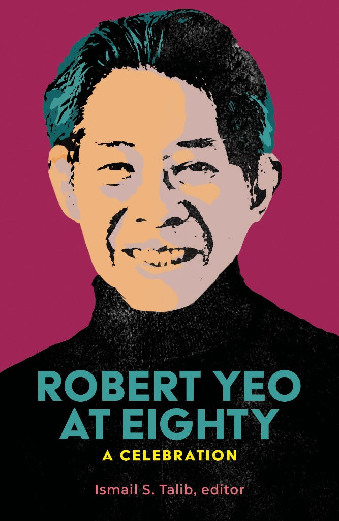 Robert Yeo at Eighty: A Celebration — Epigram